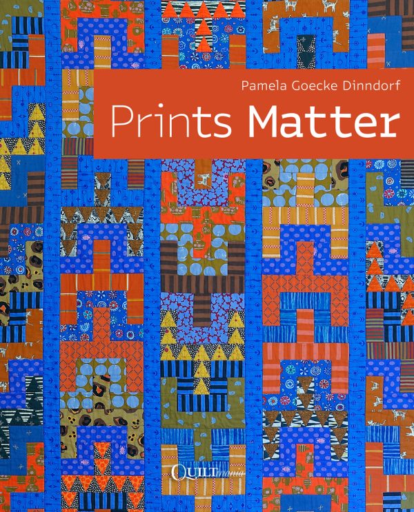 Quiltmania – Prints Matter by Pamela Goecke Dinndorf – Foxs cottage